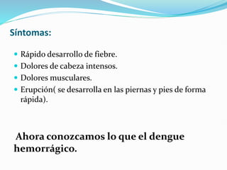 Dengue Hemorrágico.pptx................. | PPTX
