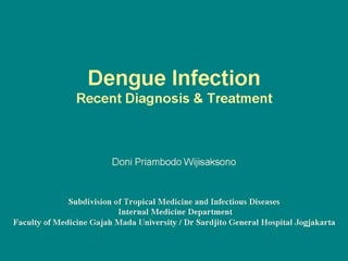 Dengue infection - dr. Doni Priambodo Wijisaksono | PDF