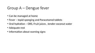 DENGUE MANAGEMENT- AS PER LATEST WHO GUIDELINES | PPTX