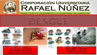 Dengue pediatria carwill | PPTX
