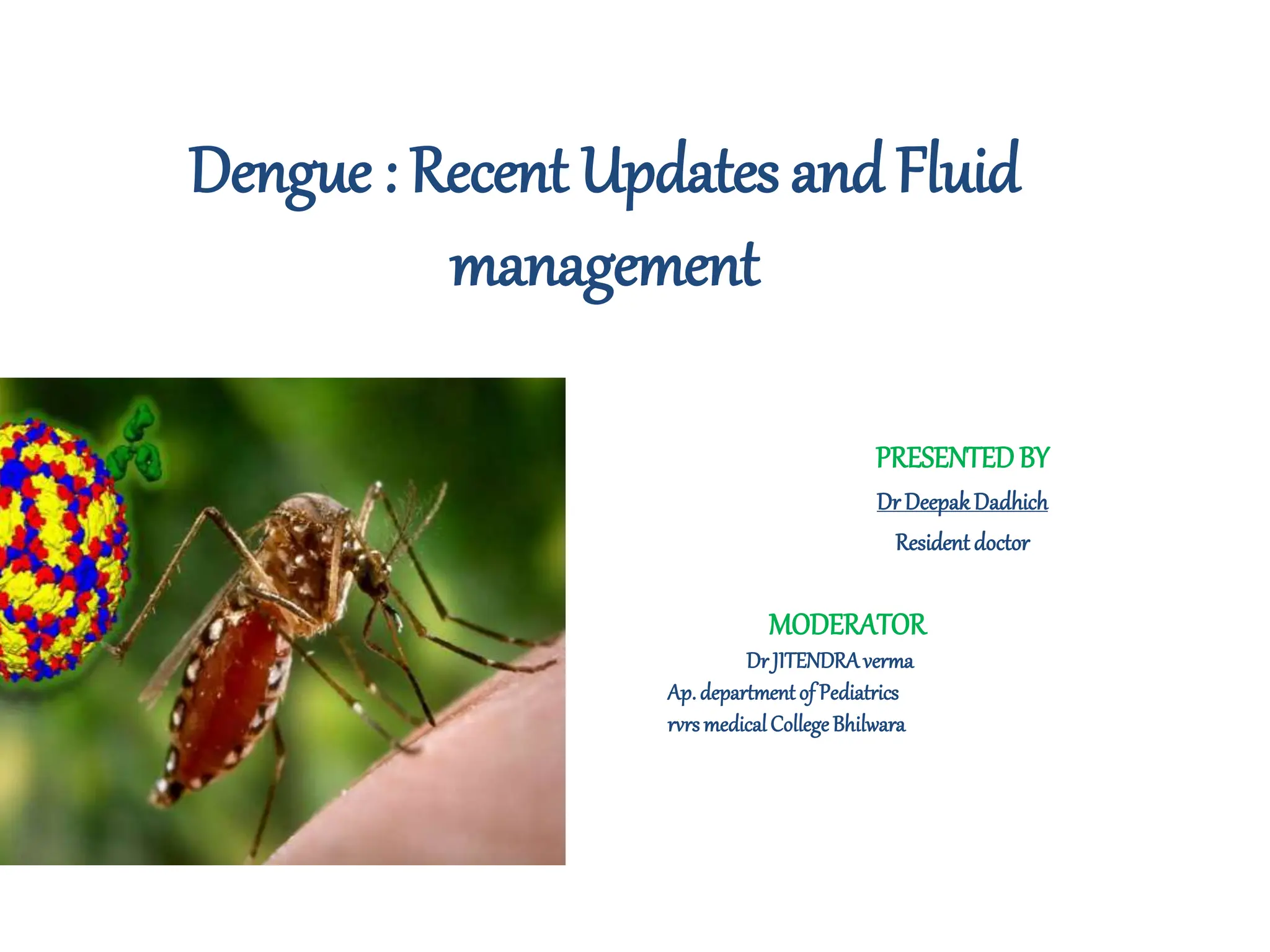 dengue ppt update.pptx for pediatric resident | PPT dengue ppt update.pptx for pediatric resident | PPT