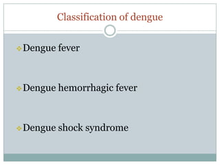 Dengue fever presentation | PPTX