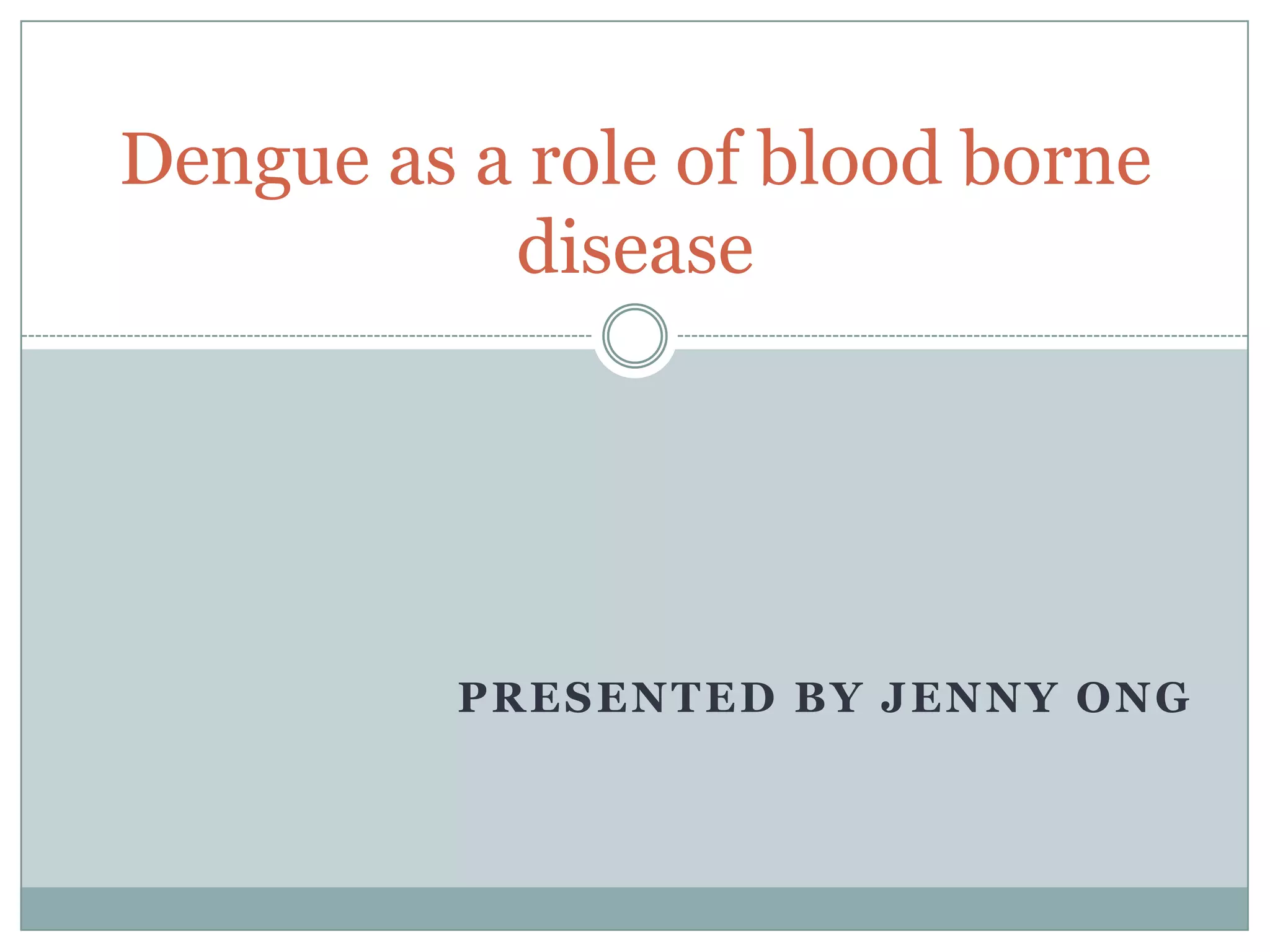 Dengue fever presentation | PPTX