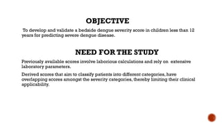 DENGUE SEVERITY Clinical GRADING - simple Clinical examination findings ...