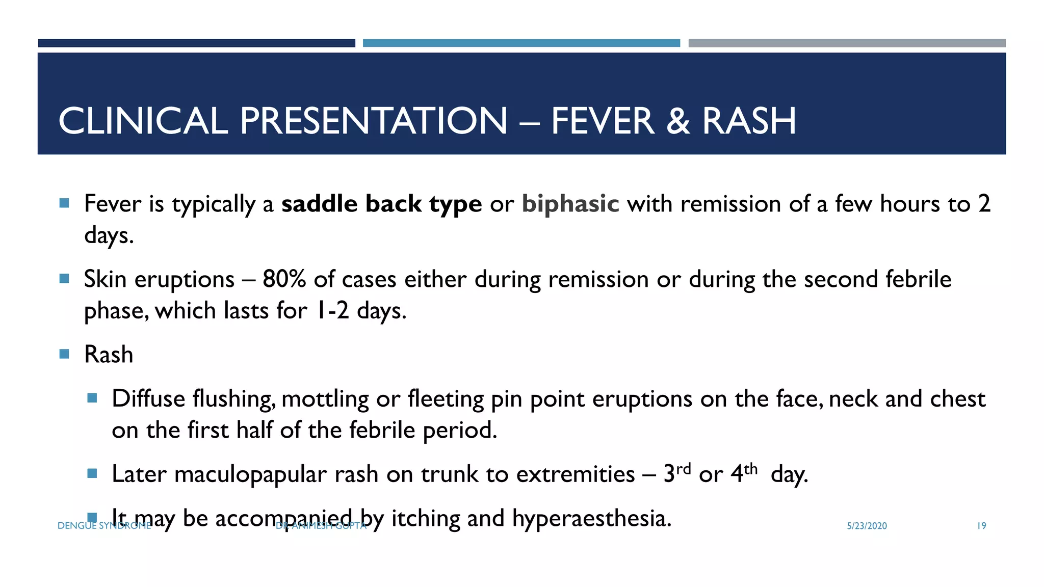 Dengue Syndrome (Dengue Fever, Dengue Haemorrhagic Fever & Dengue Shock ... Dengue Syndrome (Dengue Fever, Dengue Haemorrhagic Fever & Dengue Shock ...