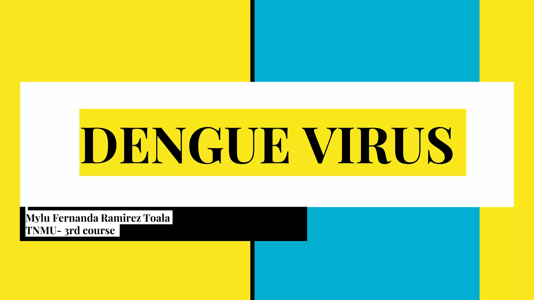 Dengue virus presentation microbiology | PPT