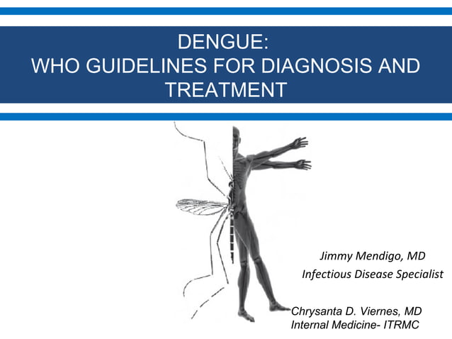 Dengue who_protocol | PPT | Infectious Diseases | Diseases and Conditions