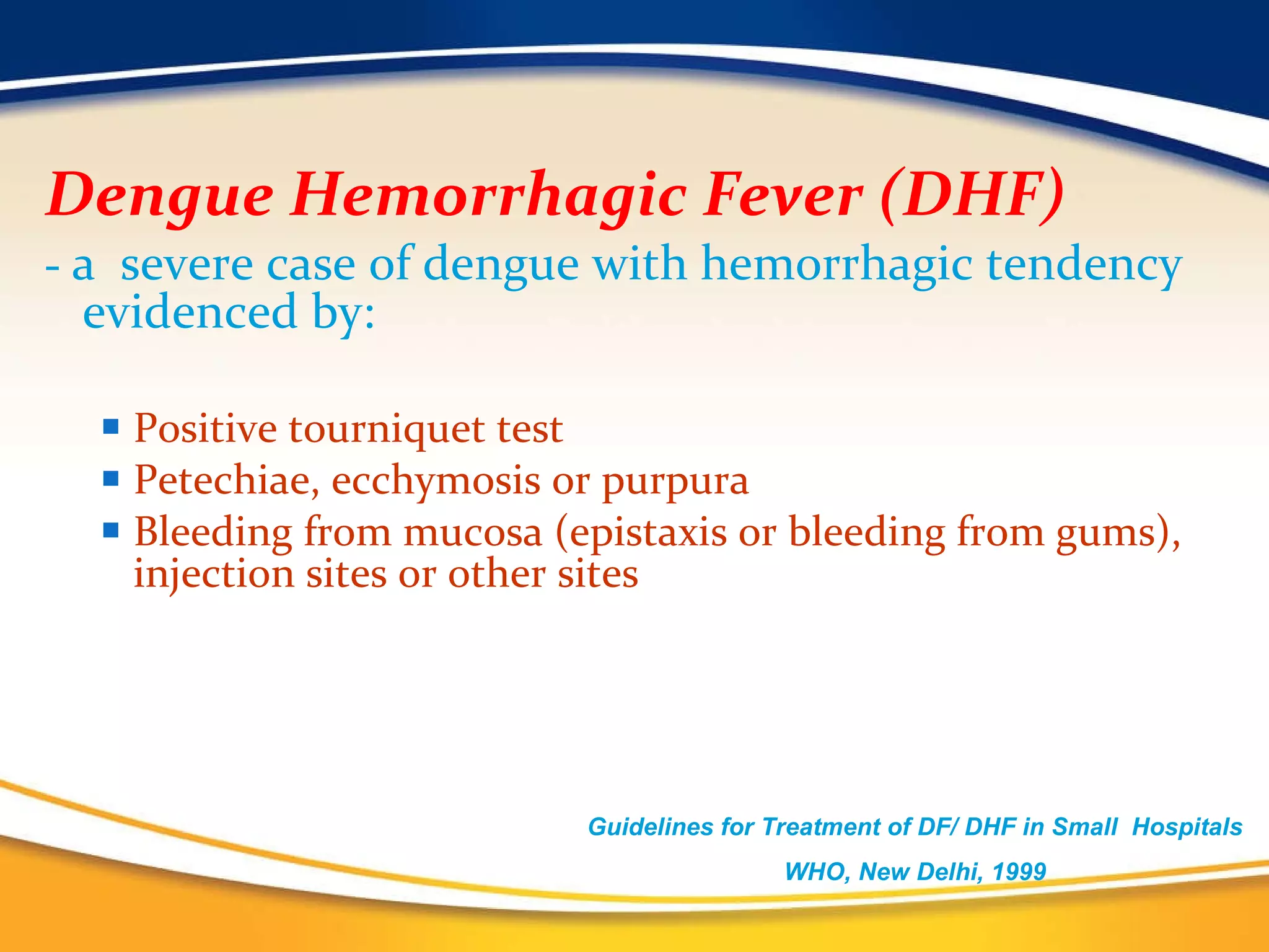 Dengue Hemorrhagic Fever Management | PPT