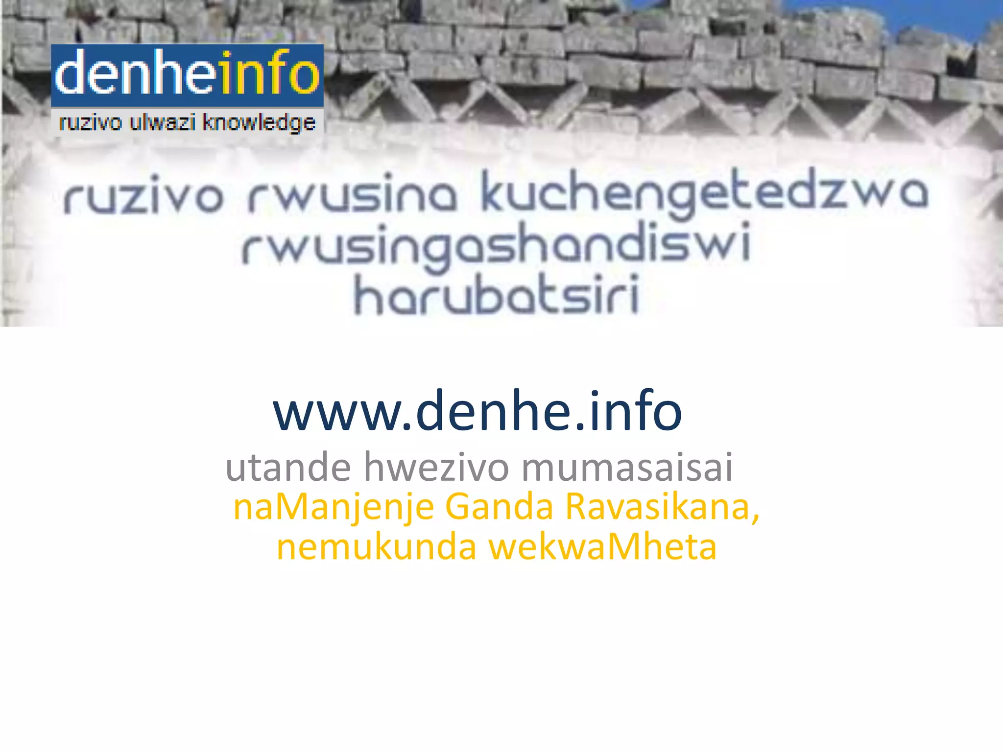 Givemore Dube - Denhe.info Presentation | PPT