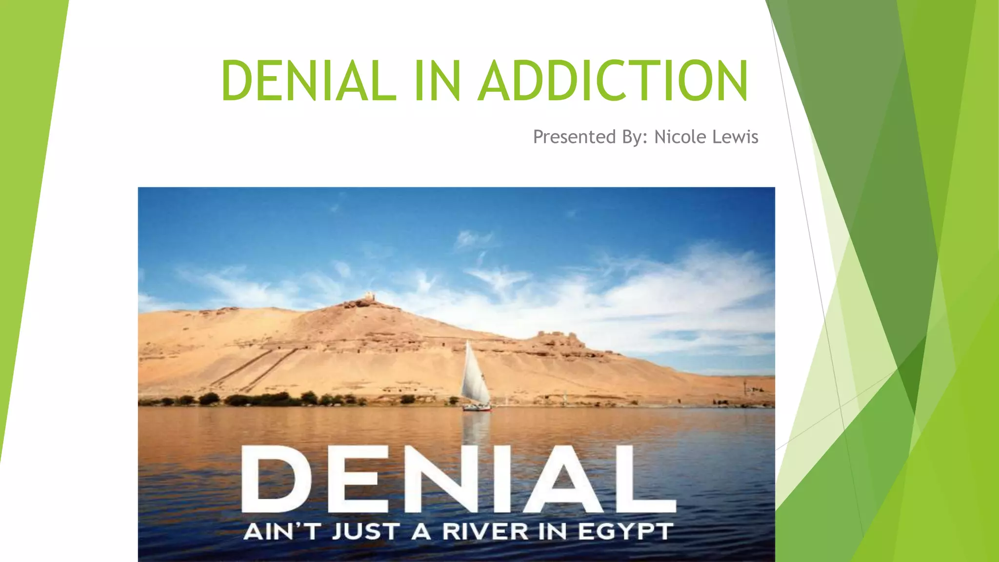 Denial in addiction | PPTX