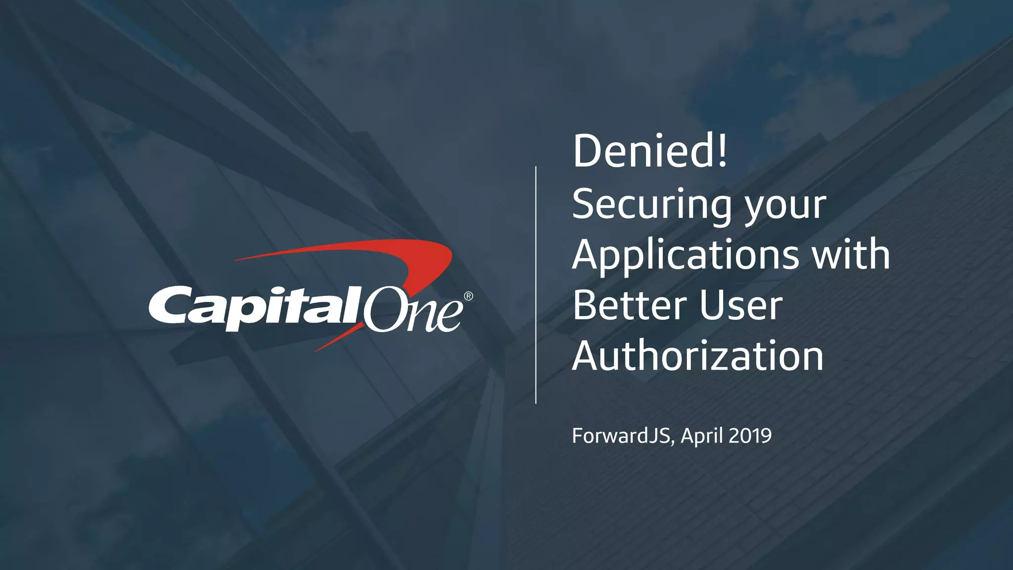 Denied Securing Your Application With Better User Authorization Ppt