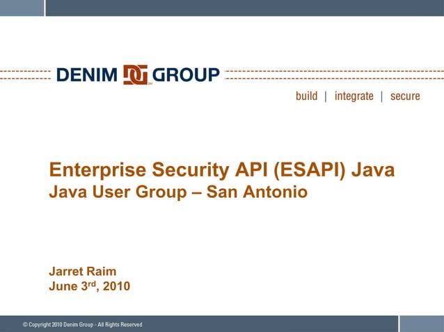 Enterprise Security Api Esapi Java Java User Group San Antonio Ppt