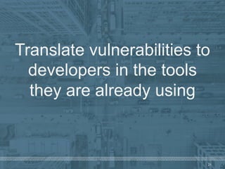 Enabling Developers in Your Application Security Program With Coverity and ThreadFix | PPT