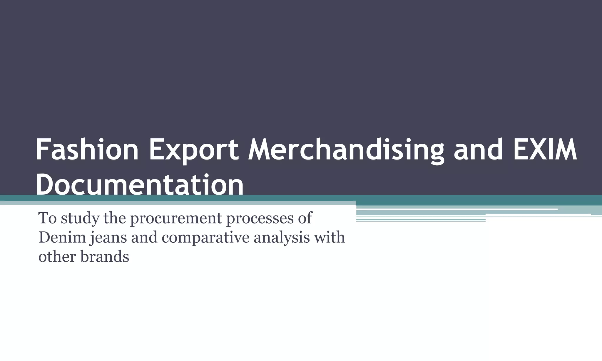 Denim procurement process | PPTX
