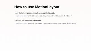 Shift Remote: Mobile - Introduction to MotionLayout on Android - Denis Fodor (Ars Futura) | PPT