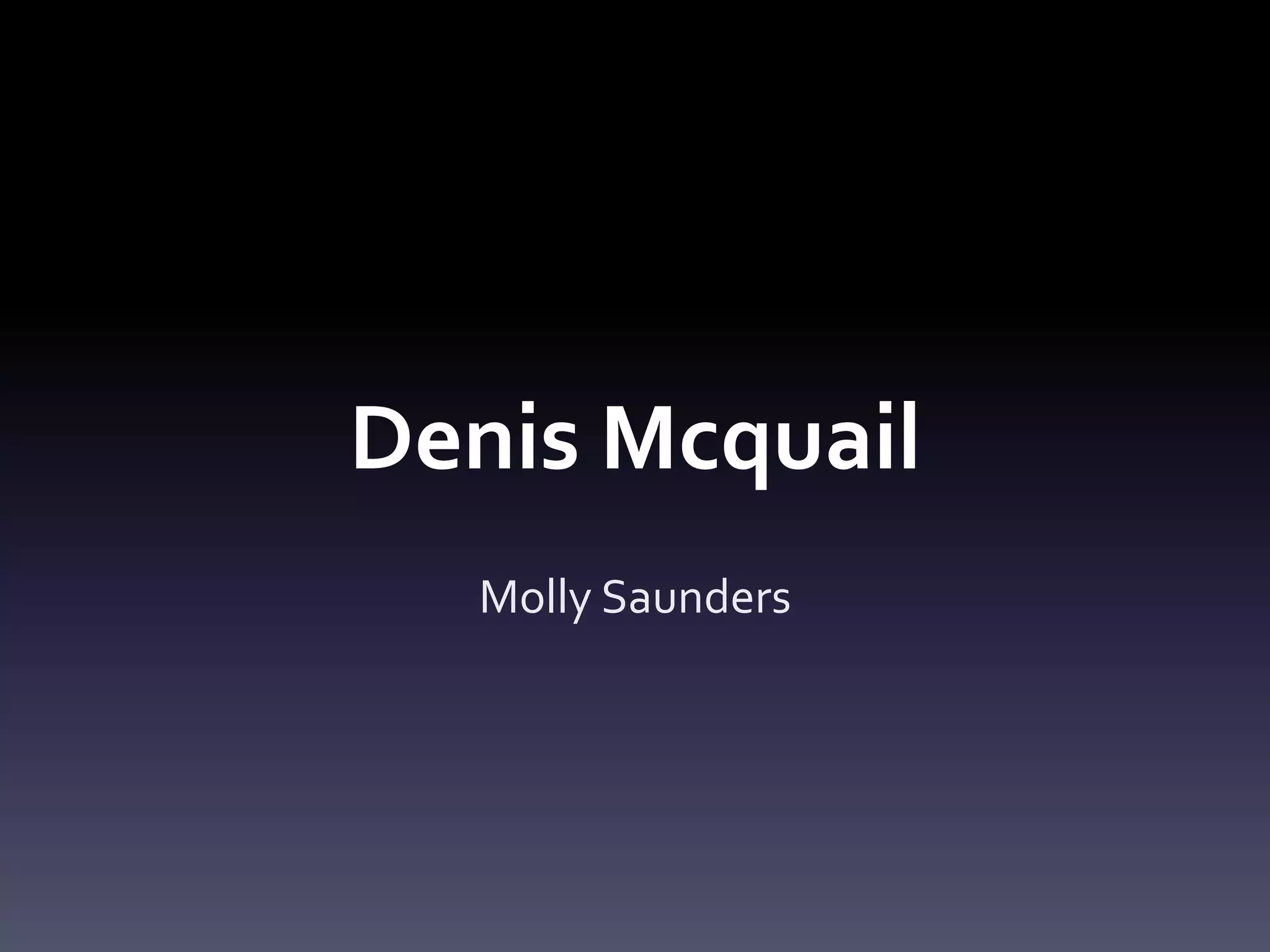 Denis mcquail | PPT