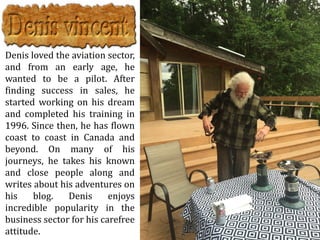 Denis Vincent - The Canadian Helicopter Pilot | PPT