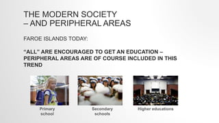 A Peripheral Area with “peripheral” challanges, trying to find a future ...