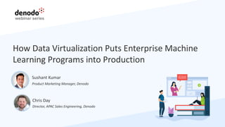 How Data Virtualization Puts Machine Learning into Production (APAC) | PPT | Free Download