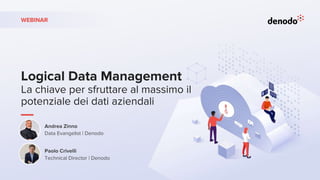 Logical Data Management: La chiave per sfruttare al massimo il potenziale dei dati aziendali | PDF
