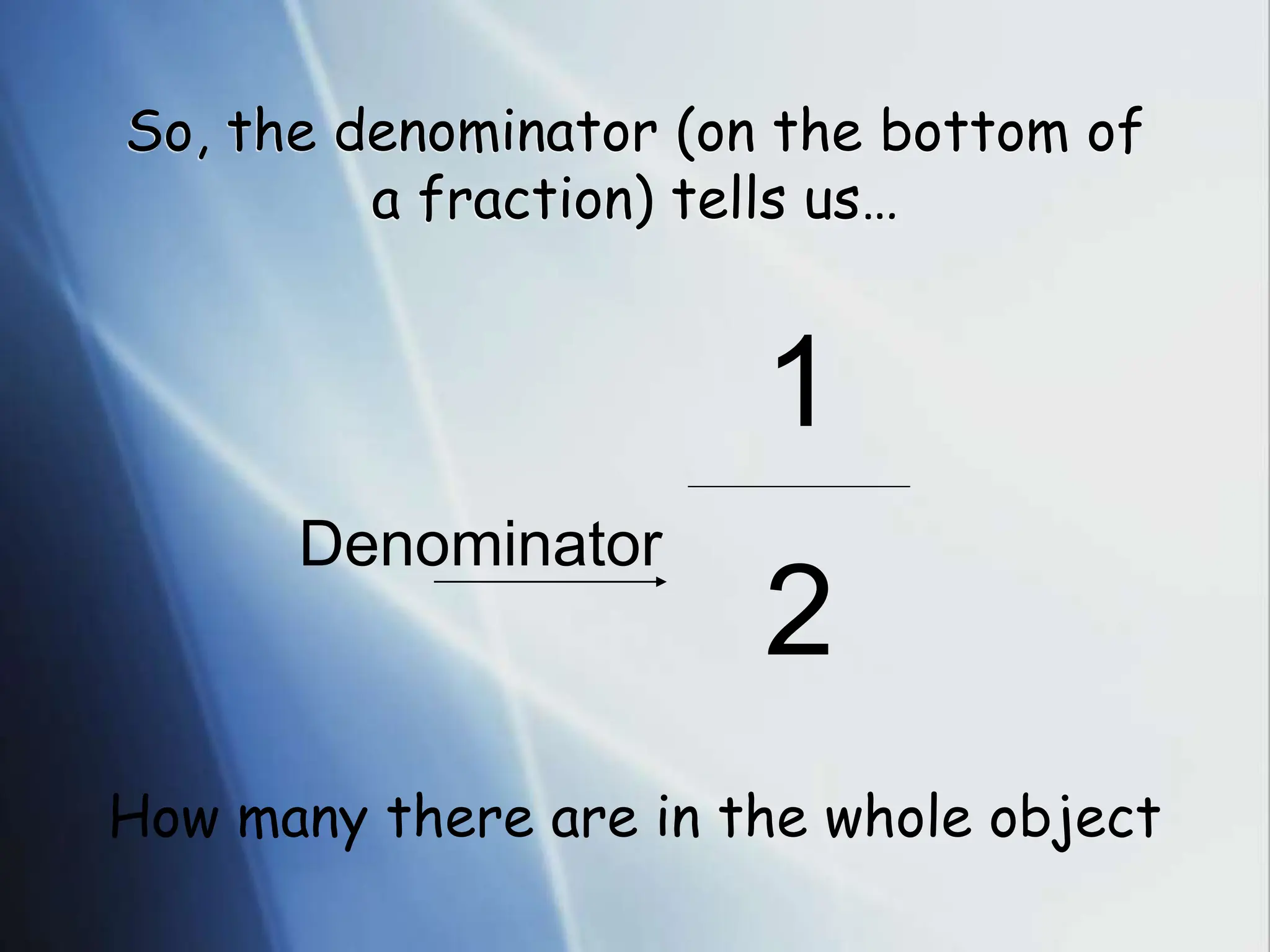 denominators_and_numerators_tuesday.ppt fraction | PPT
