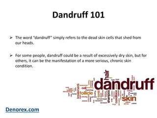 What Is Dandruff? | PPTX | Skin and Dermatology | Diseases and Conditions