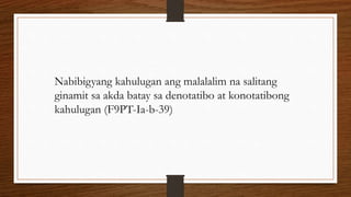 denotasyon at konotasyon.pptx