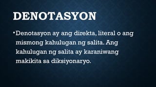 DENOTASYON AT KONOTASYON FILIPINO Q2 W3.pptx