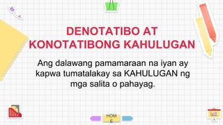 Denotatibo at Konotatibo.pptx