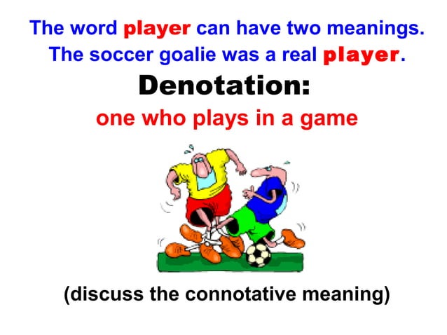 Denotation and-connotation | PPT | Soccer | Sports