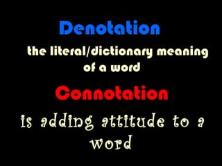 Denotation and Connotation