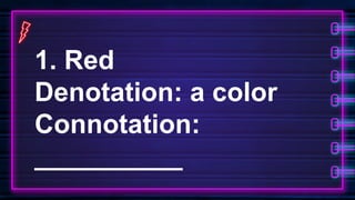 Denotation and Connotation Presentation.pptx