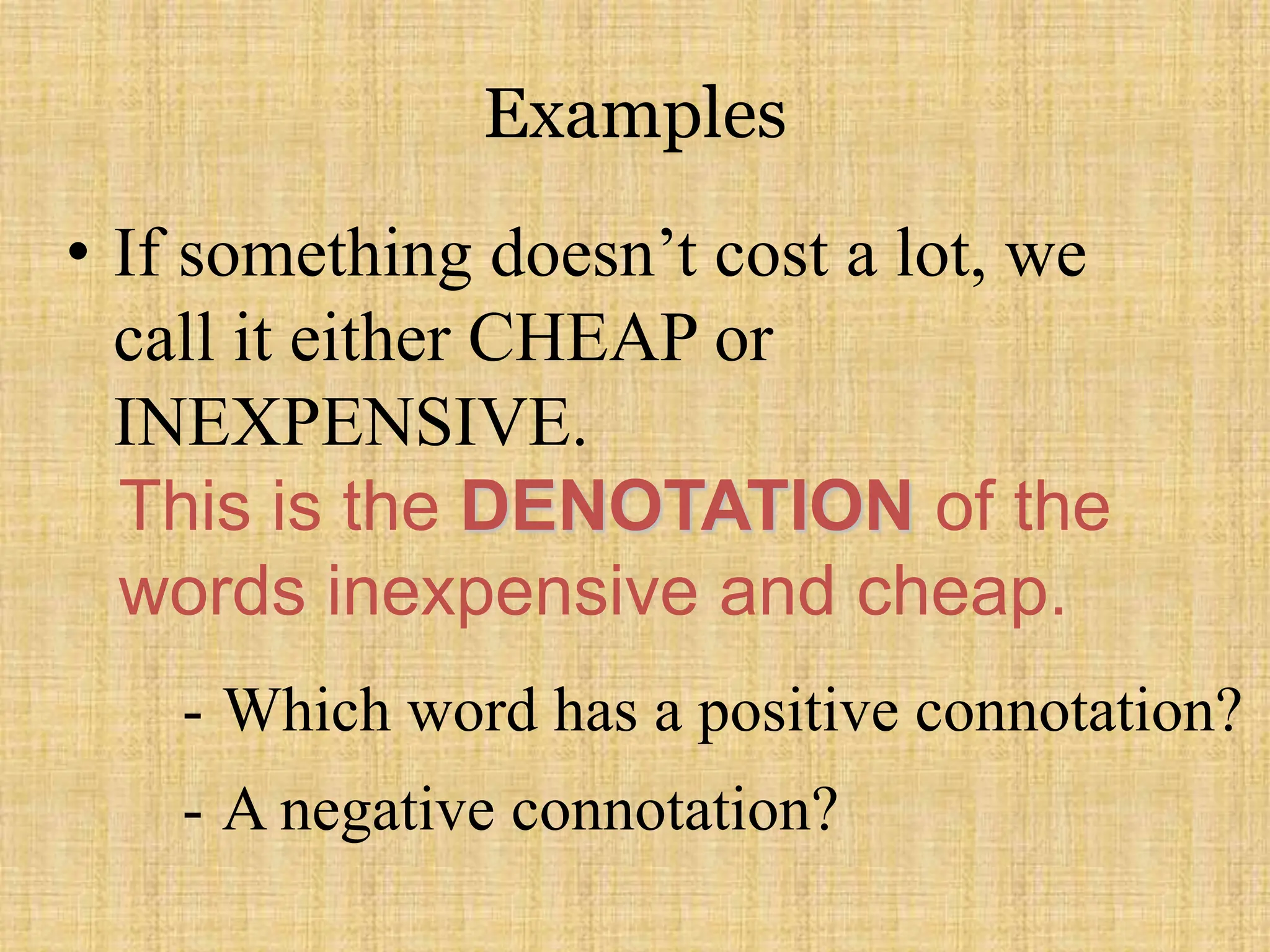 Denotation and Connotation Denotation and Connotation | PPT