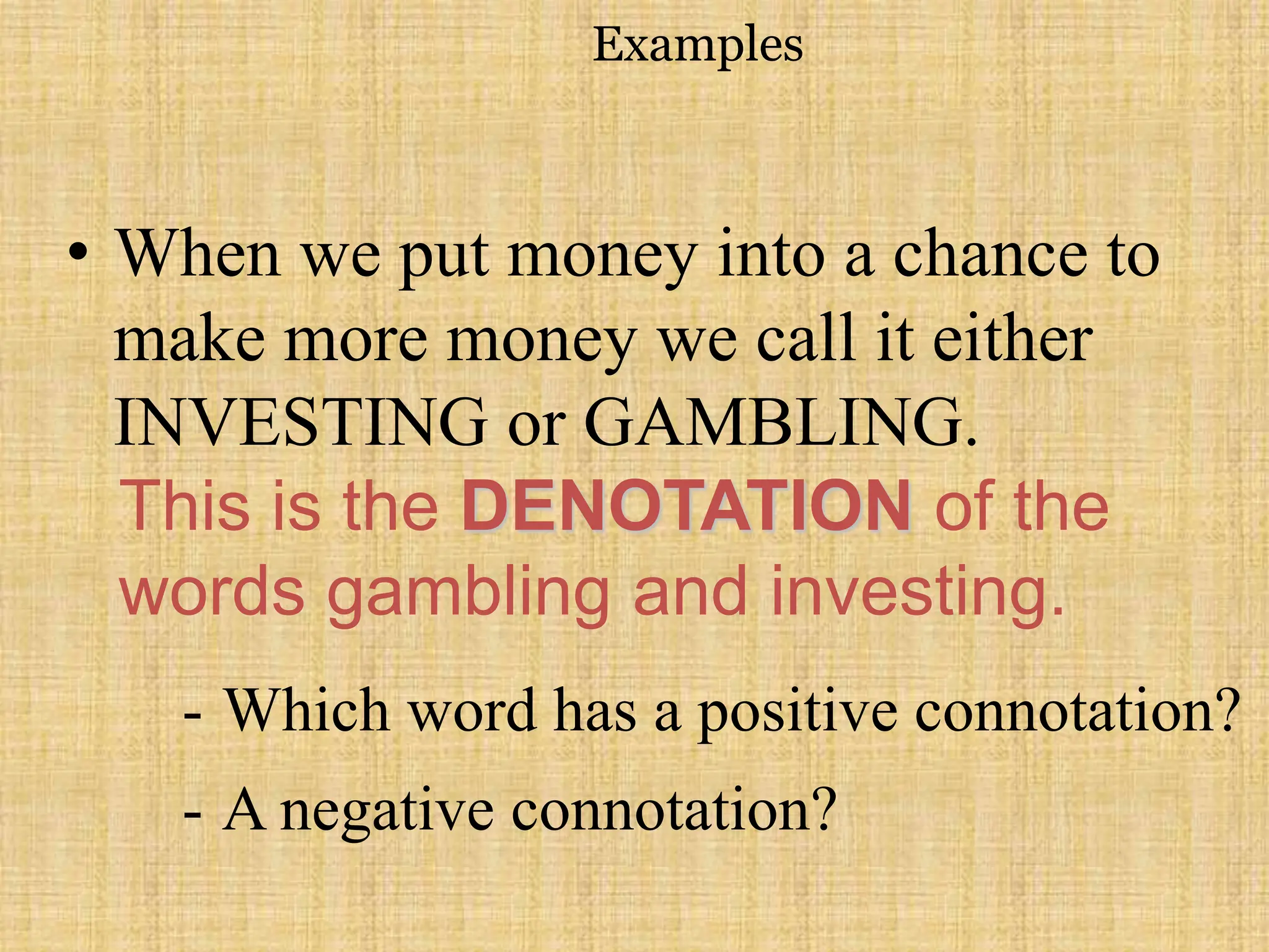 Denotation and Connotation Denotation and Connotation | PPT