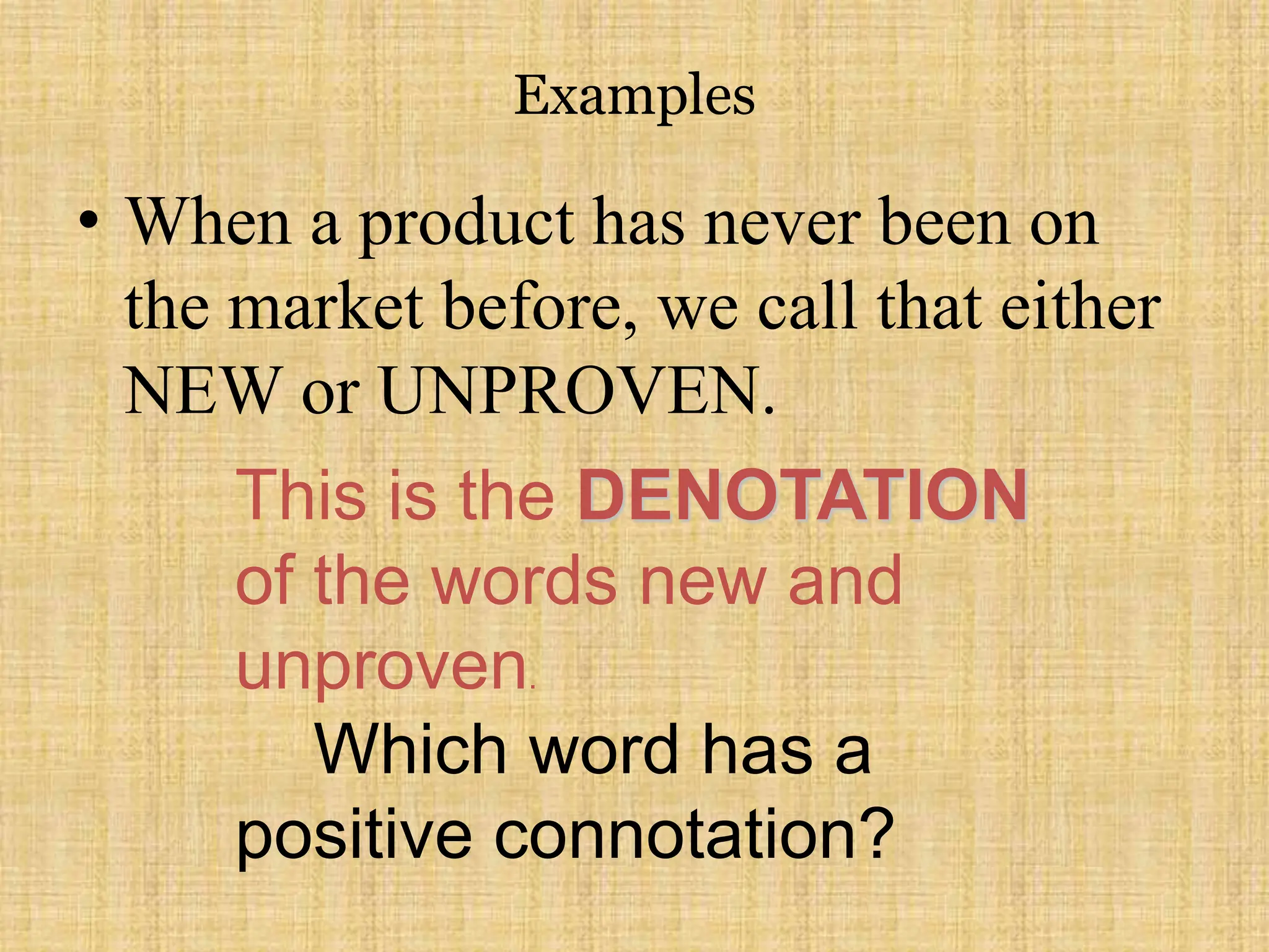 Denotation and Connotation Denotation and Connotation | PPT