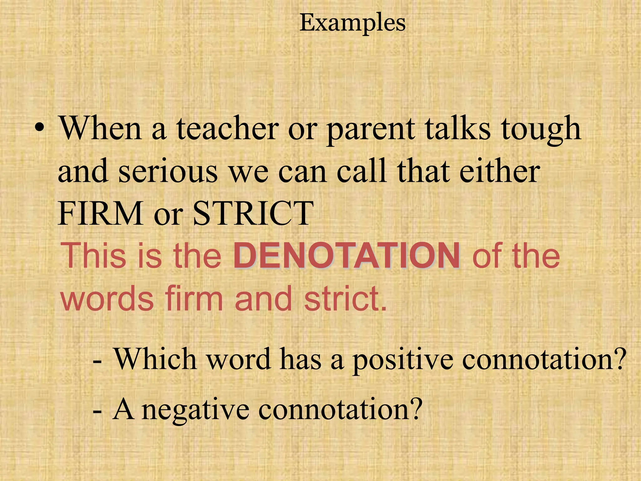 Denotation and Connotation Denotation and Connotation | PPT