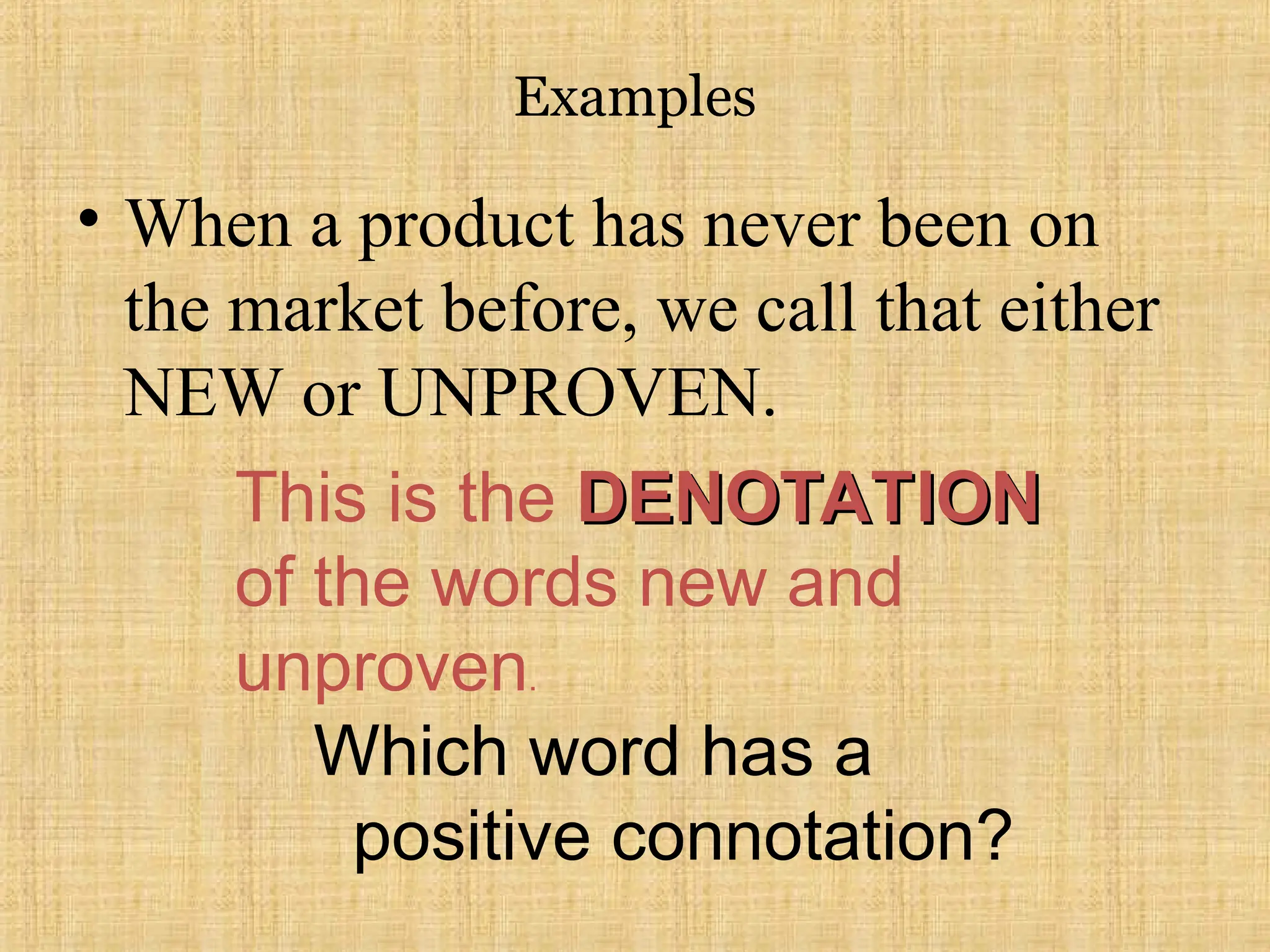 Meaning: denotation_and_connotation_ppt_2013.ppt