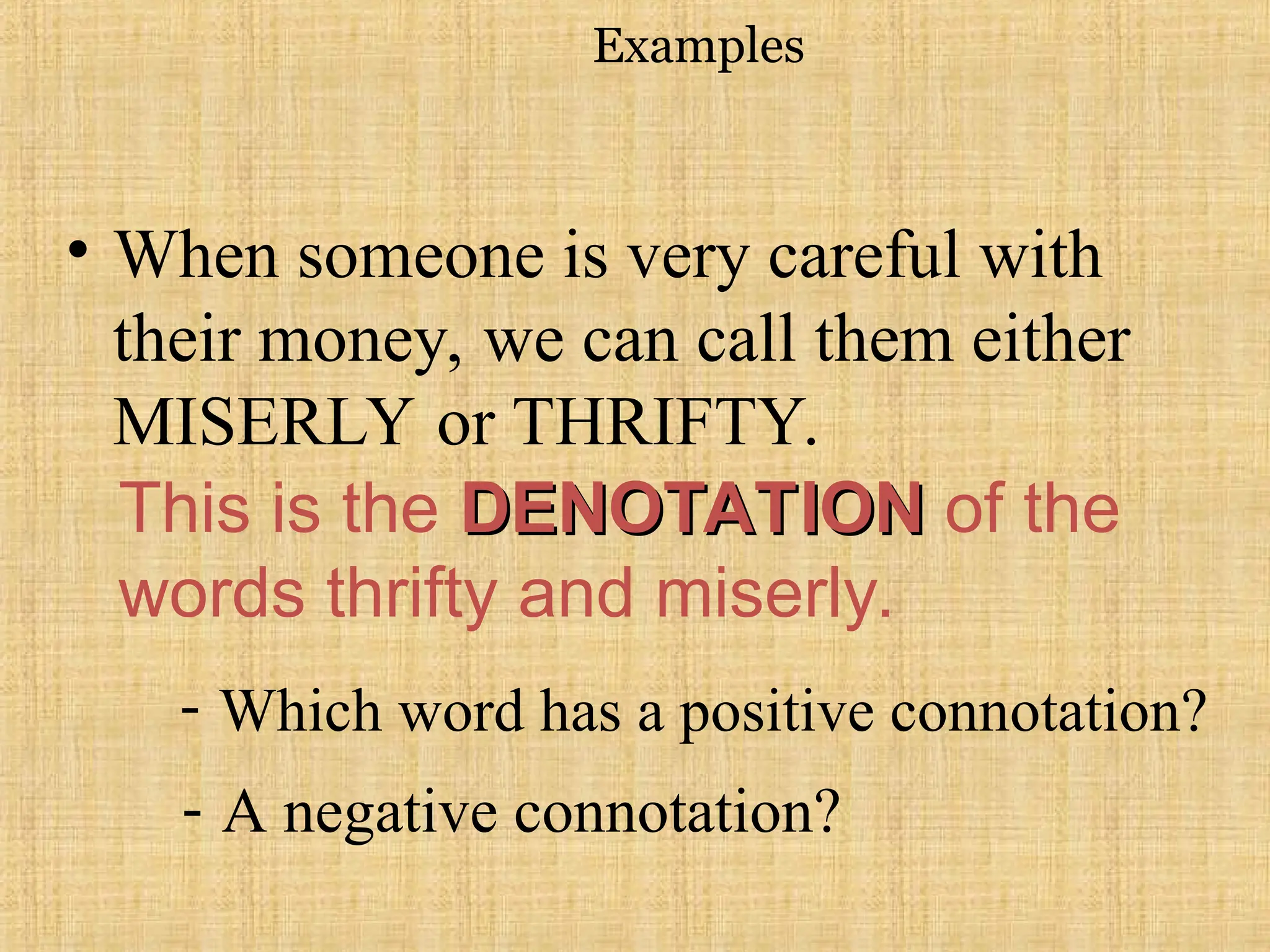 Meaning: denotation_and_connotation_ppt_2013.ppt