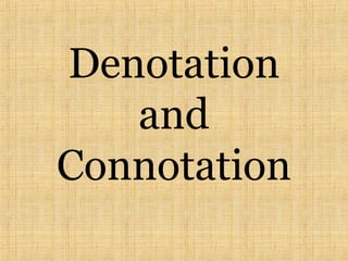 Meaning: denotation_and_connotation_ppt_2013.ppt
