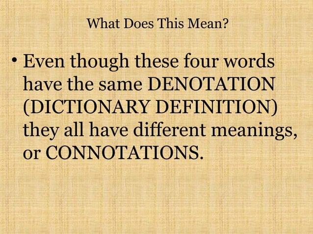 Meaning: denotation_and_connotation_ppt_2013.ppt