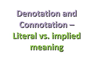 Denotation connotation | PPT