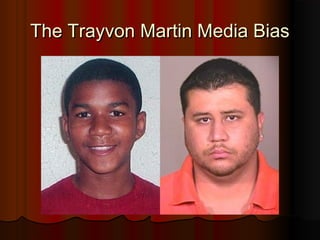Trayvon Martin Media Bias