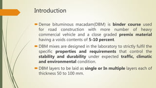 Dense bituminous macadam | PPTX