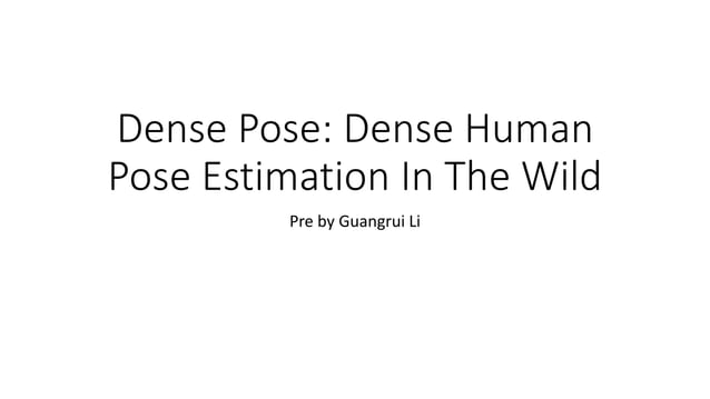Dense pose | PPT