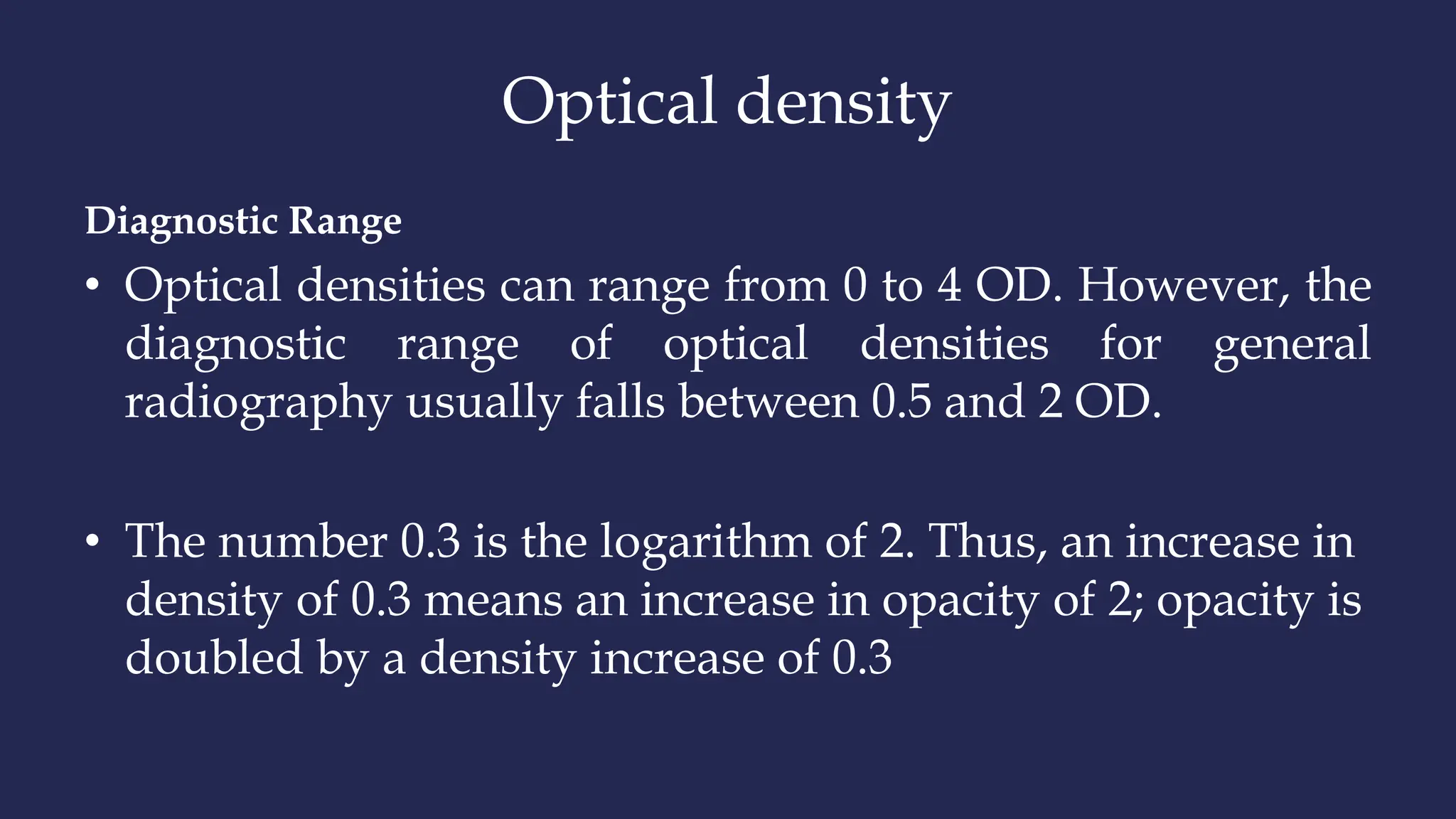 Densitometry, transmittance, opacity, optical density, characteristics curve and it's features ...
