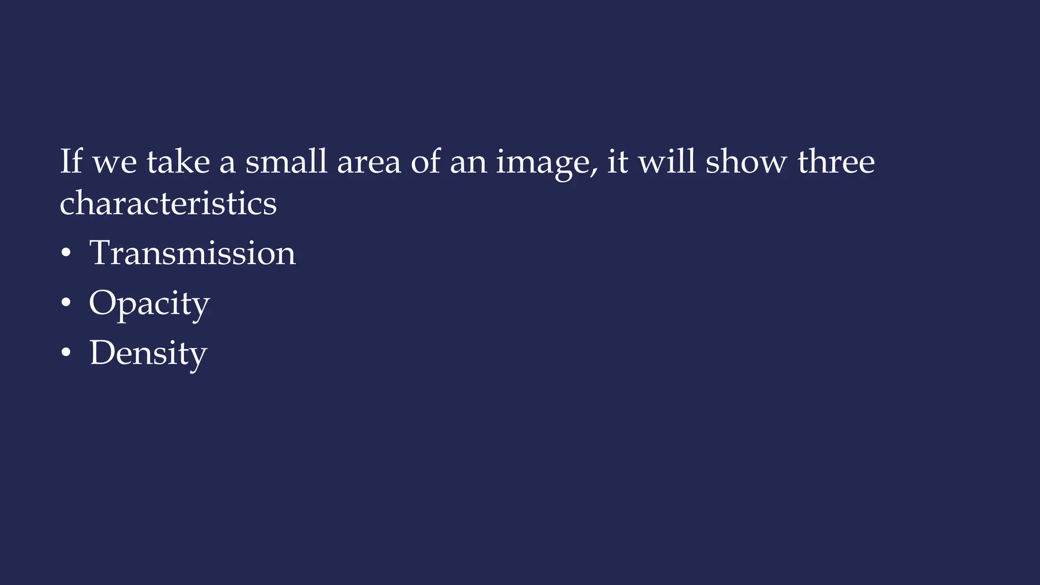 Densitometry, transmittance, opacity, optical density, characteristics curve and it's features ...