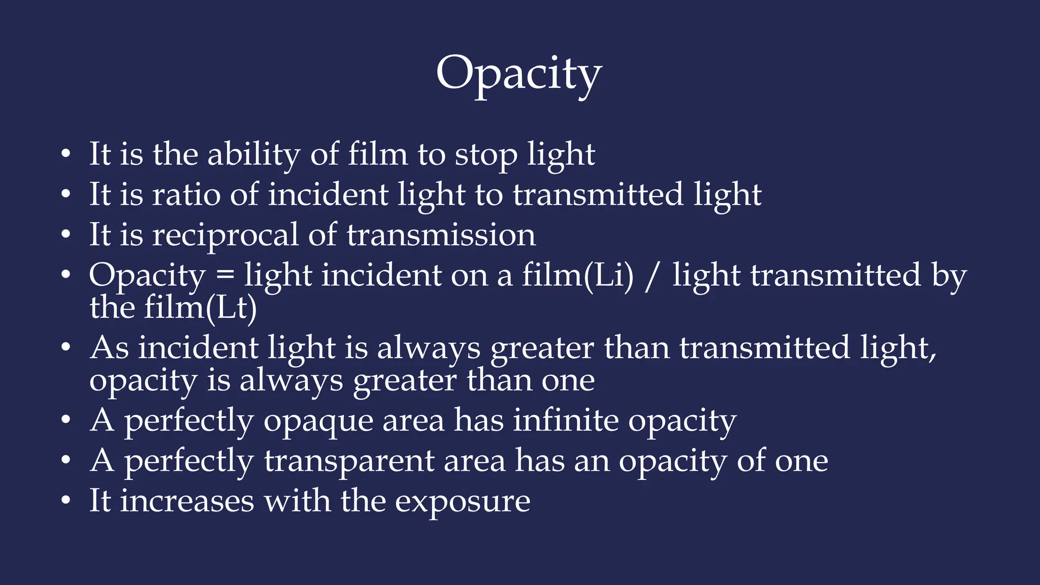 Densitometry, transmittance, opacity, optical density, characteristics ...