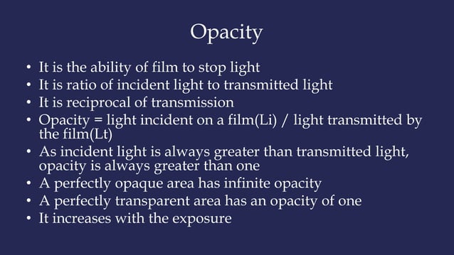 Densitometry, transmittance, opacity, optical density, characteristics curve and it's features ...