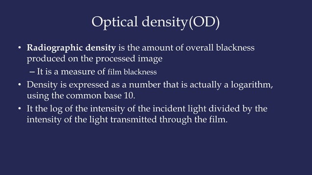 Densitometry, transmittance, opacity, optical density, characteristics ...