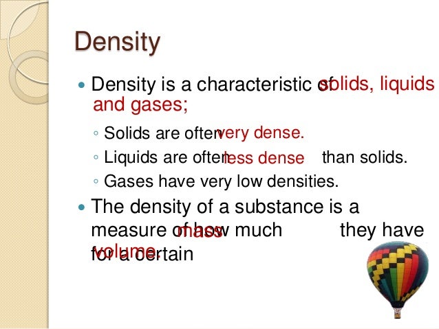 Examples Dense Substances
